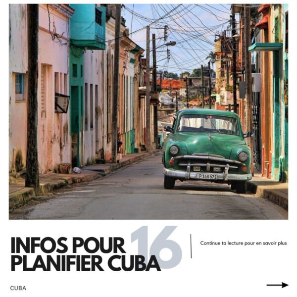 Cuba : 16 infos à Savoir avant de Planifier ton Voyage en 2026 999 Vies