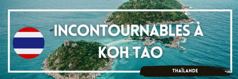 Koh Tao en Thaïlande : 8 Incontournables 999 Vies
