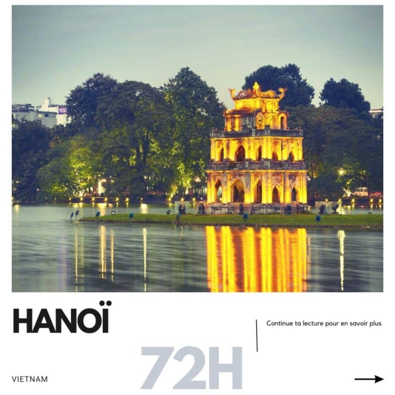 72h à Hanoï en Solo, Capitale du Vietnam